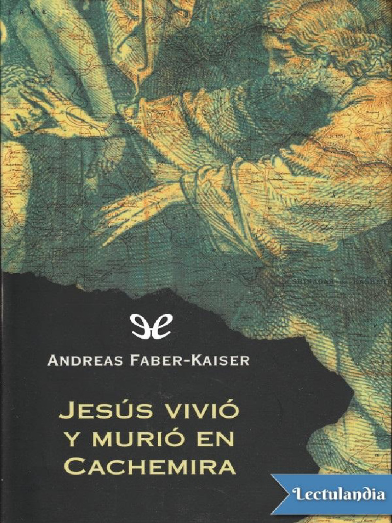 Jesus Vivió y Murió en Cachemira Andreas Faber-Kaiser | PDF | Sábana ...