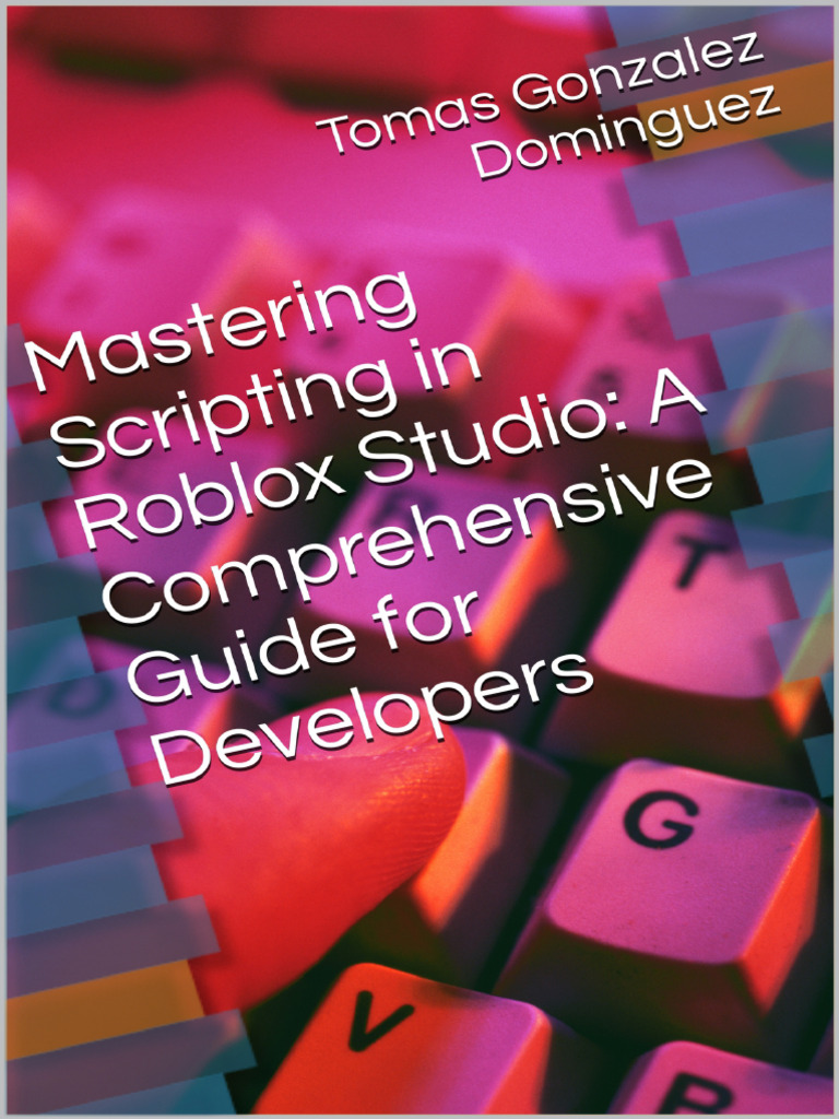 Mastering Scripting in Roblox | PDF | Software Development | User Interface
