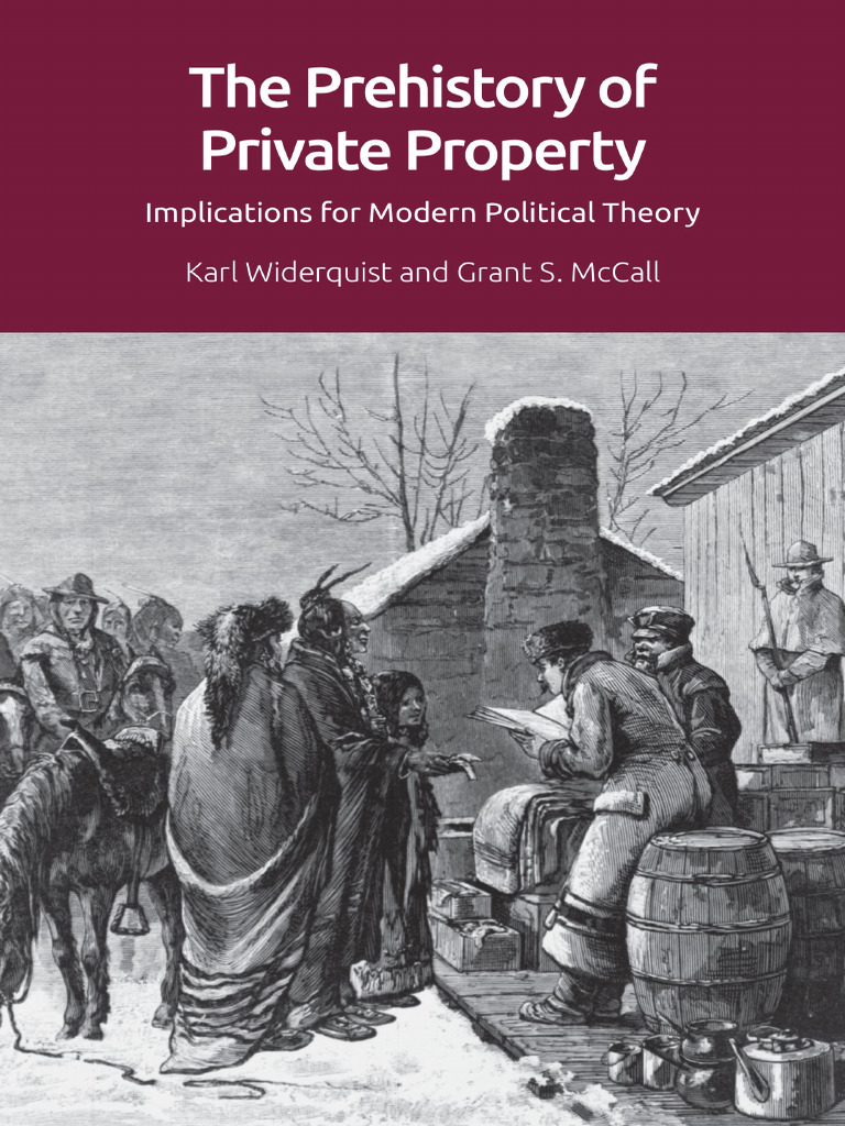 Karl Widerquist, Grant McCall - The Prehistory of Private Property ...