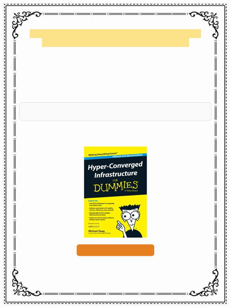 Hyper‐Converged Infrastructure For Dummies®, VMware 2nd Special Edition ...