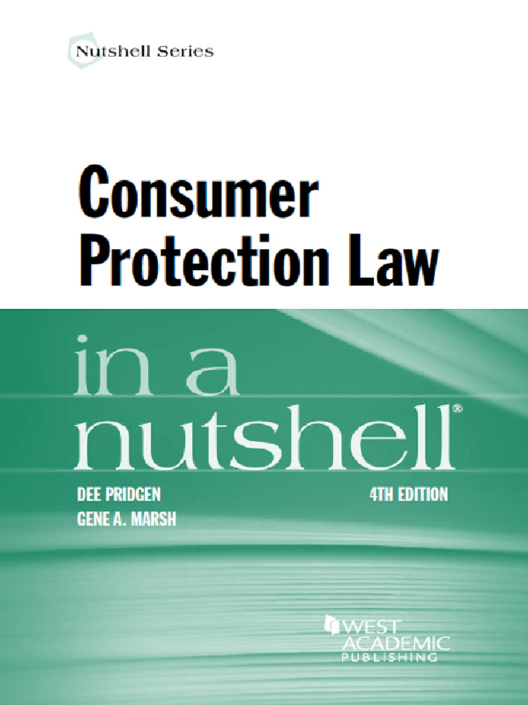 (Nutshells) Dee Pridgen - Gene Marsh - Consumer Protection Law in A ...