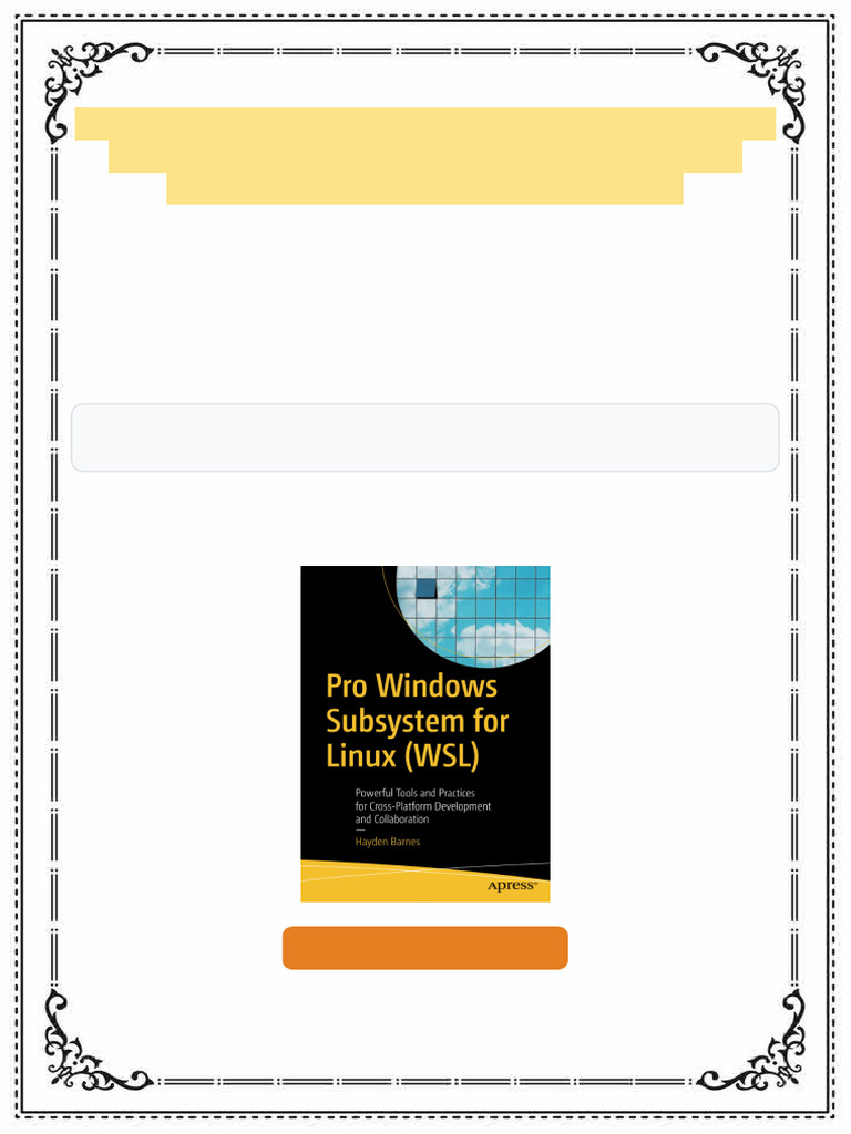 Pro Windows Subsystem for Linux WSL Powerful Tools and Practices for Cross Platform Development ...