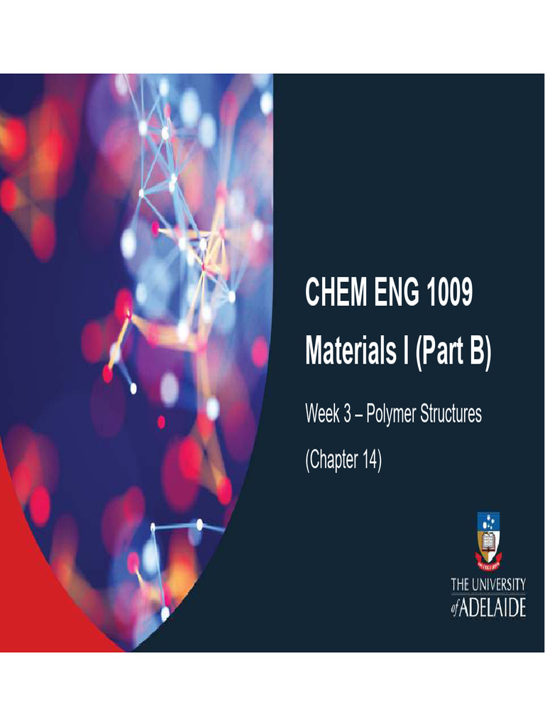 CHEM ENG 1009B - W3L3 - Polymer Structures | PDF | Polymers | Polyethylene