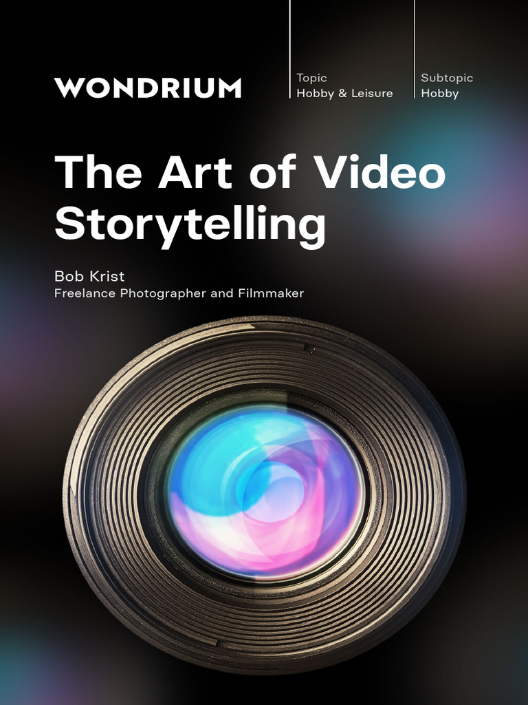 Video Storytelling Techniques Guide | PDF | Digital Single Lens Reflex ...