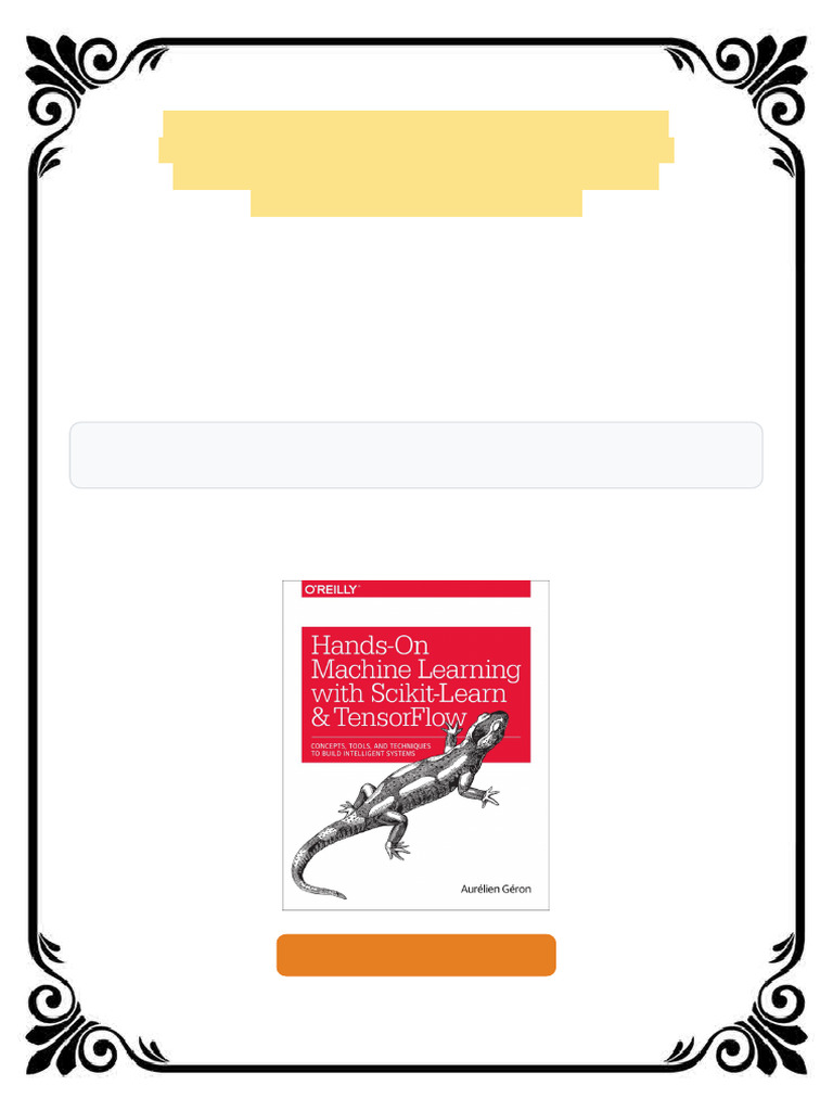 Hands On Machine Learning with Scikit Learn and TensorFlow Concepts Tools and Techniques to ...