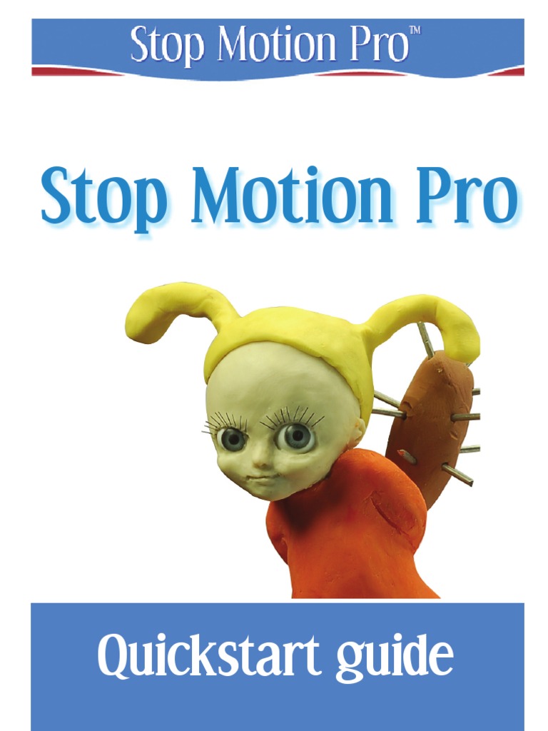 Stop Motion Pro: Quickstart Guide | Download Free PDF | Animation | Video