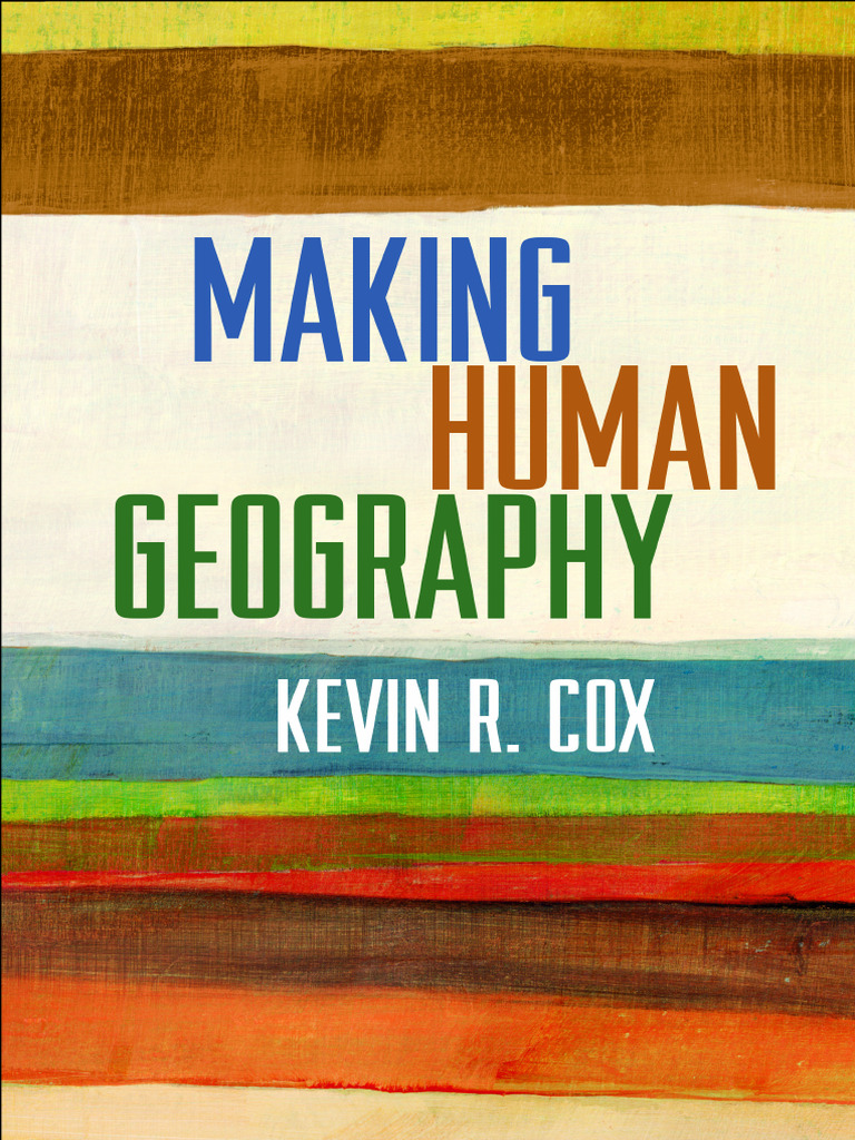 Making-Human-Geography Kevin Cox | PDF | Geography | Liberal Arts Education