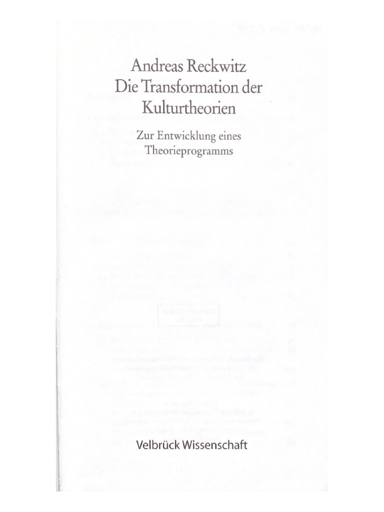 Andreas Reckwitz, Die Transformation der Kulturtheorien, 2006. Über zu ...