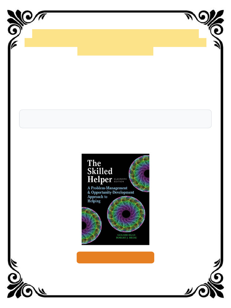 The Skilled Helper: A Problem-Management and Opportunity-Development Approach to Helping (11th ...