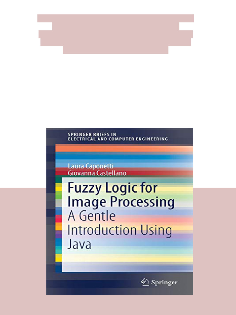 (Ebook) Fuzzy Logic for Image Processing: A Gentle Introduction Using Java (SpringerBriefs in ...