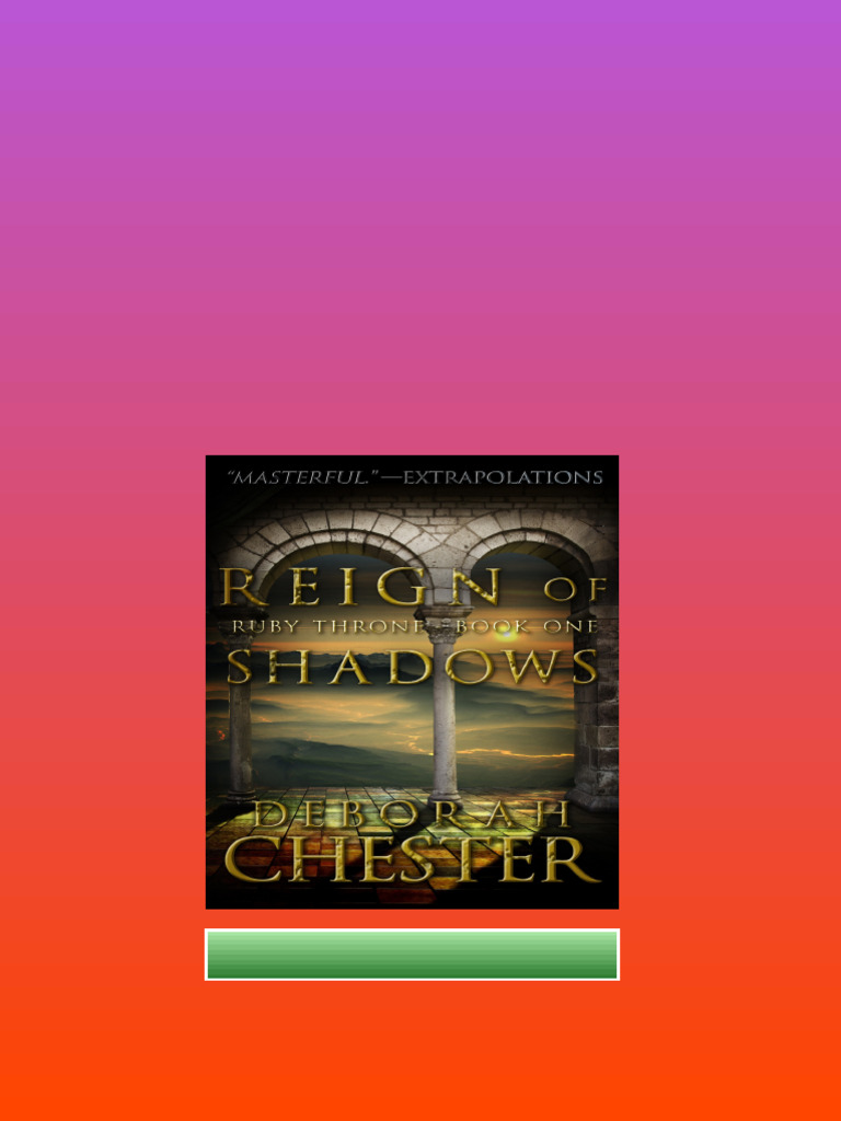 Reign Of Shadows Ruby Throne Book One Deborah Chester all chapters ...