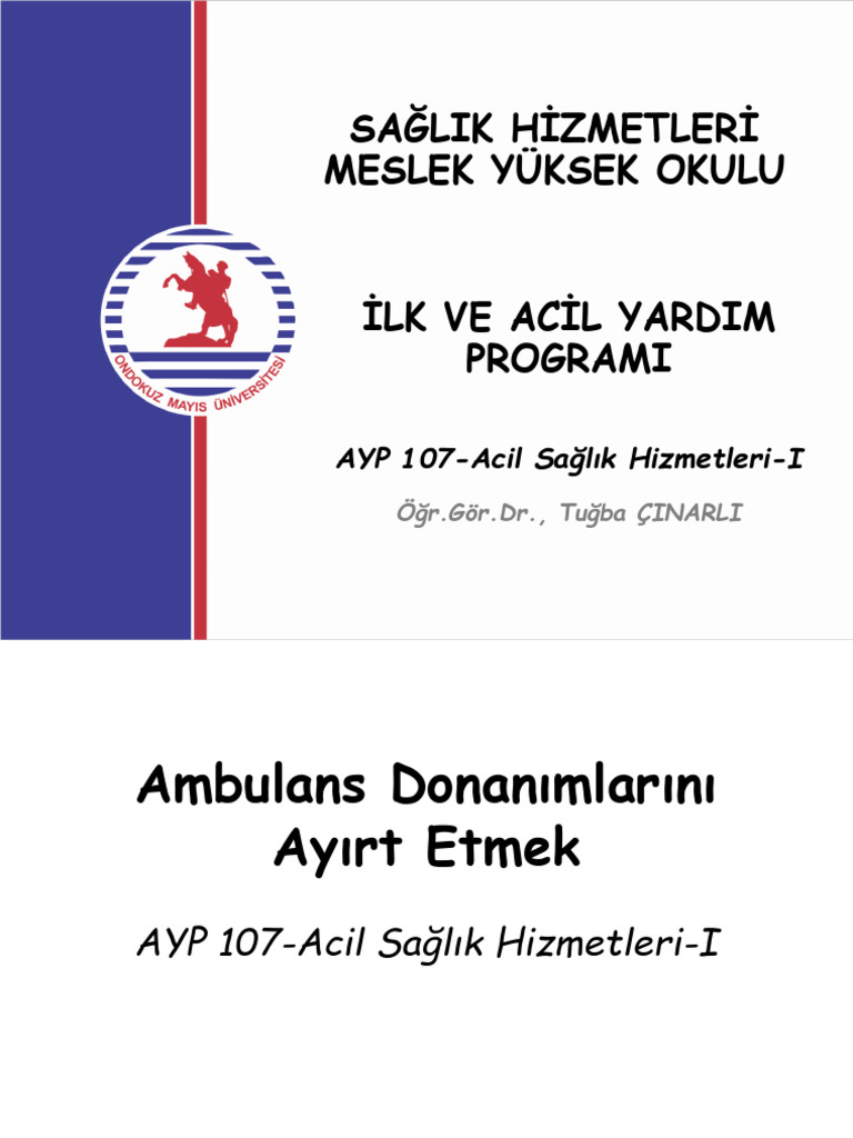 Hafta - Türkiye'de Ambulans Donanımlarını Ayırt Etmek - Acil Sağlık ...