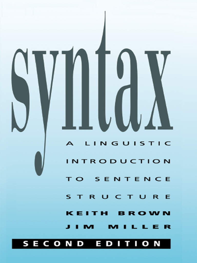 Syntax A Linguistic Introduction To Sentence Structure Second Edition ...
