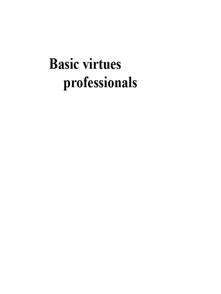 Basic Professional Virtues | PDF | Confidentiality | Knowledge
