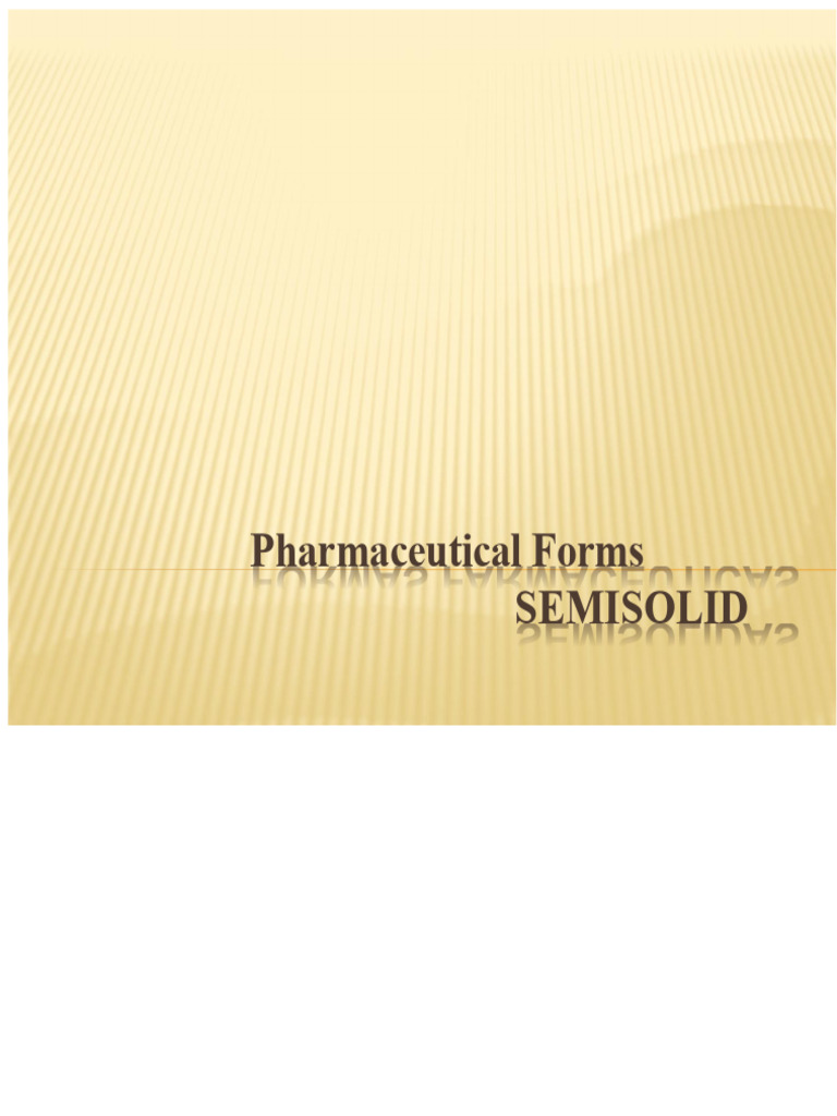 Semisolid Pharmaceutical Forms | PDF | Topical Medication | Pharmacology