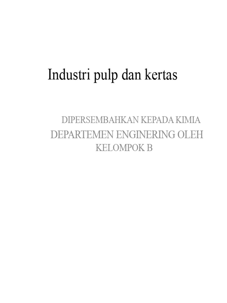 Presentasi Industri Pulp dan Kertas | PDF