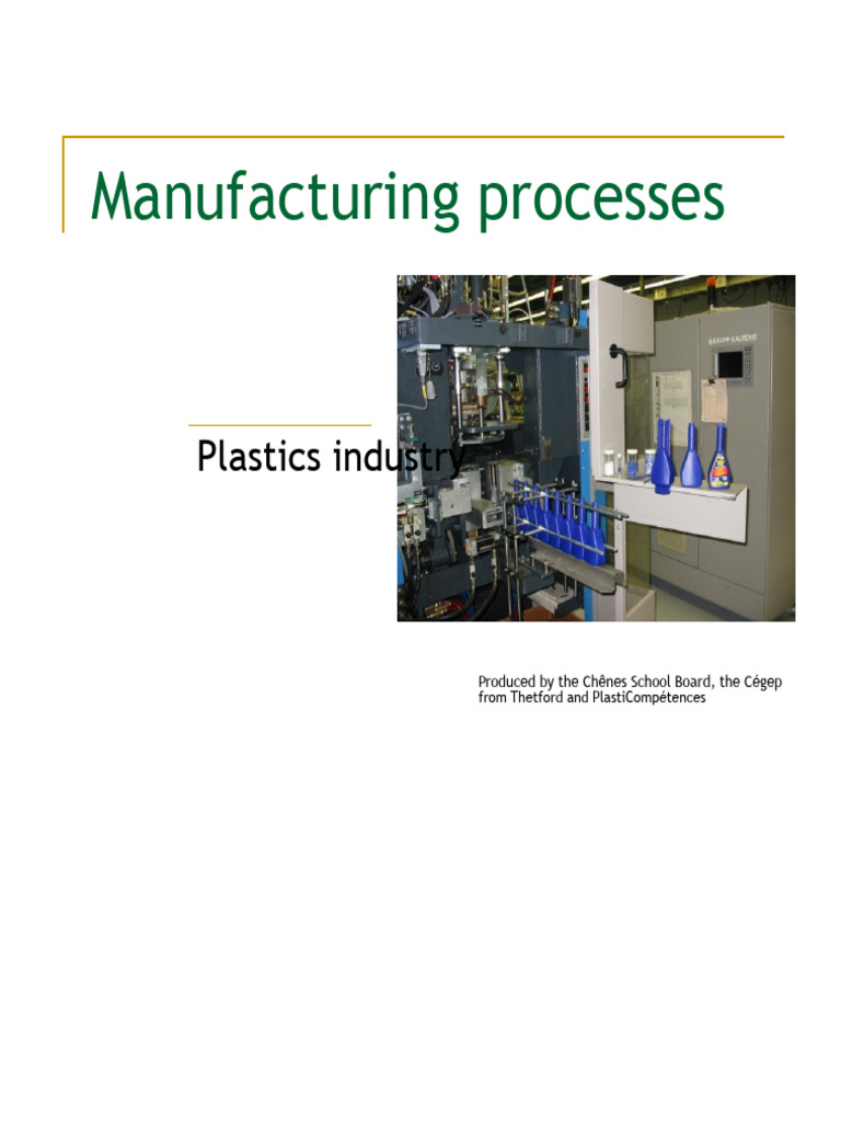 Overview of Plastic Manufacturing Processes | PDF | Extrusion ...