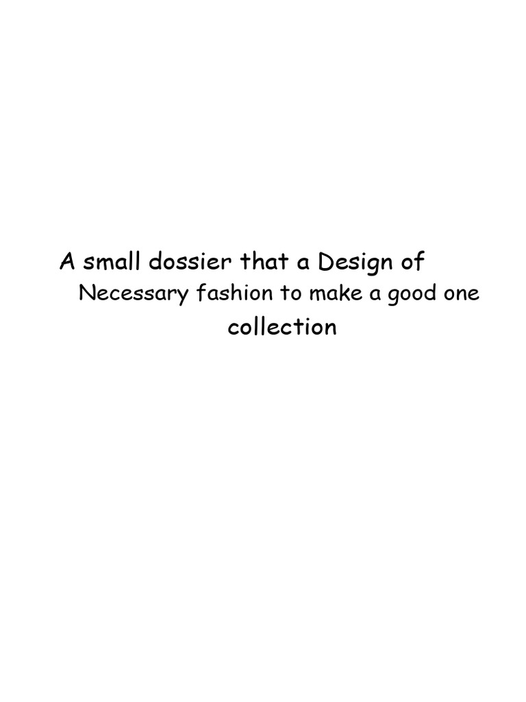 A small dossier that a Fashion Designer needs to create a good ...