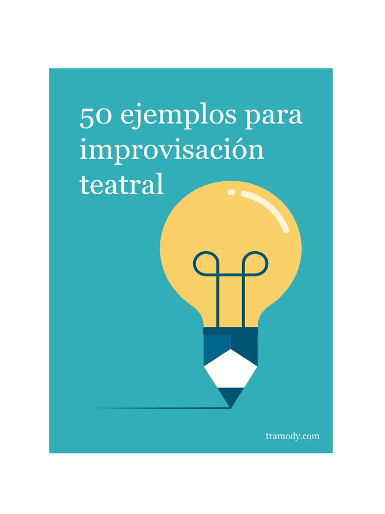 50 Examples For Theatrical Improvisation PDF | PDF | Improvisation ...
