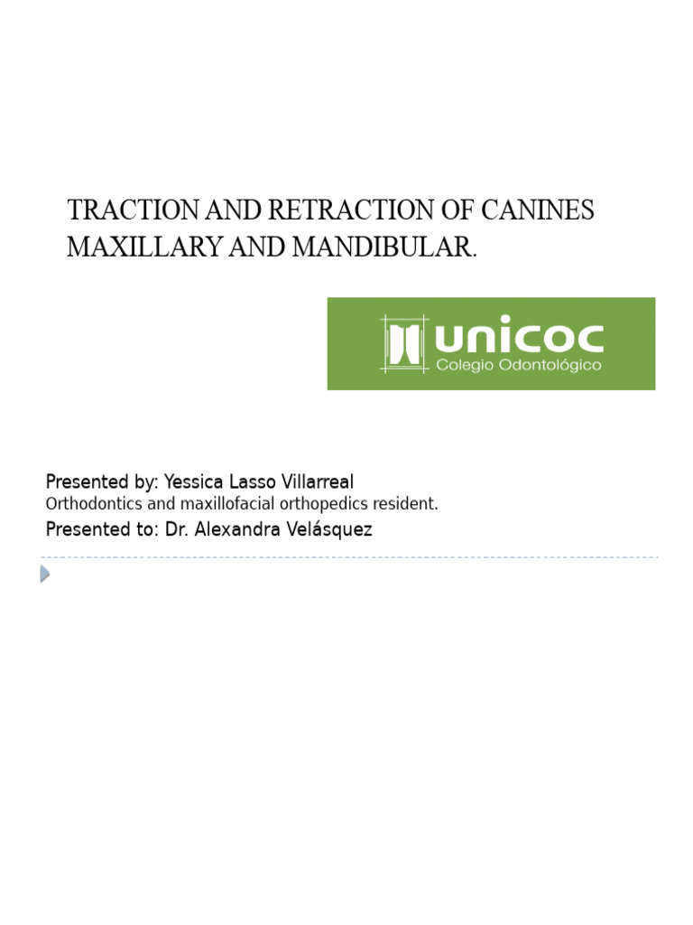 Canine Traction and Retraction Techniques | PDF | Dental Anatomy ...