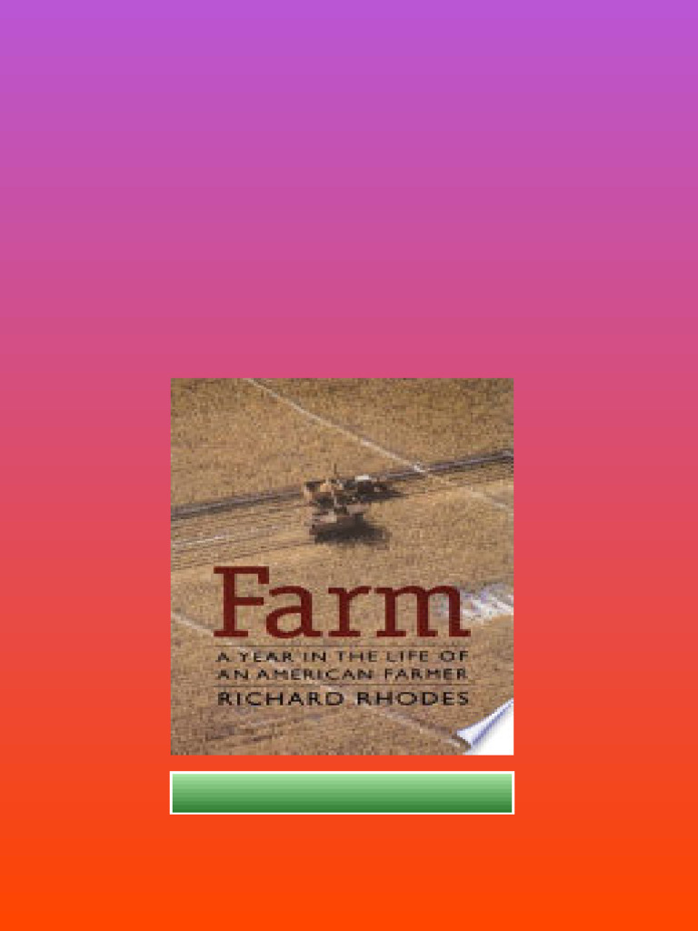 Farm A Year In The Life Of An American Farm Reprint Rhodes Richard ...