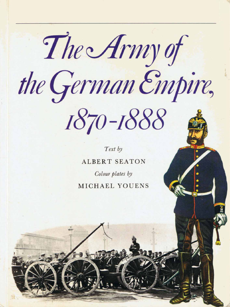 Osprey - Men at Arms 004 - The Army of The German Empire 1870-1888 | PDF