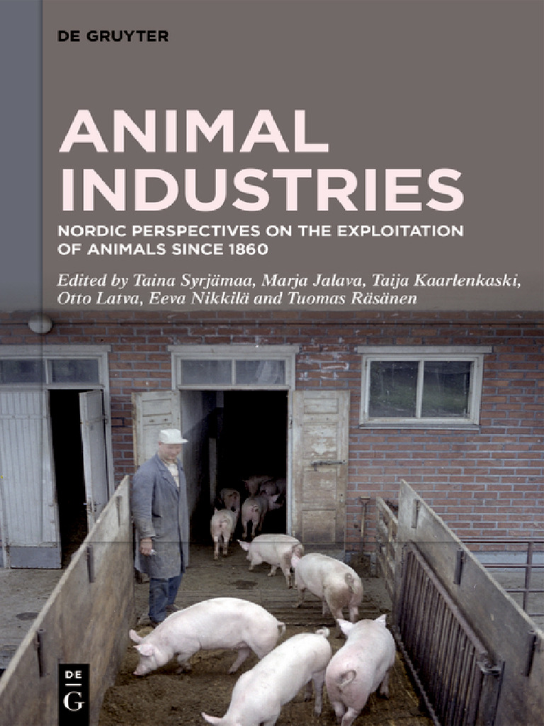 Animal Industries - Nordic Perspectives On The Exploitation of Animals ...