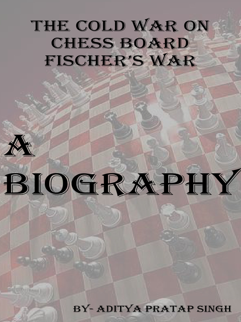 Fischer Biography | PDF | Chess Openings | Chess