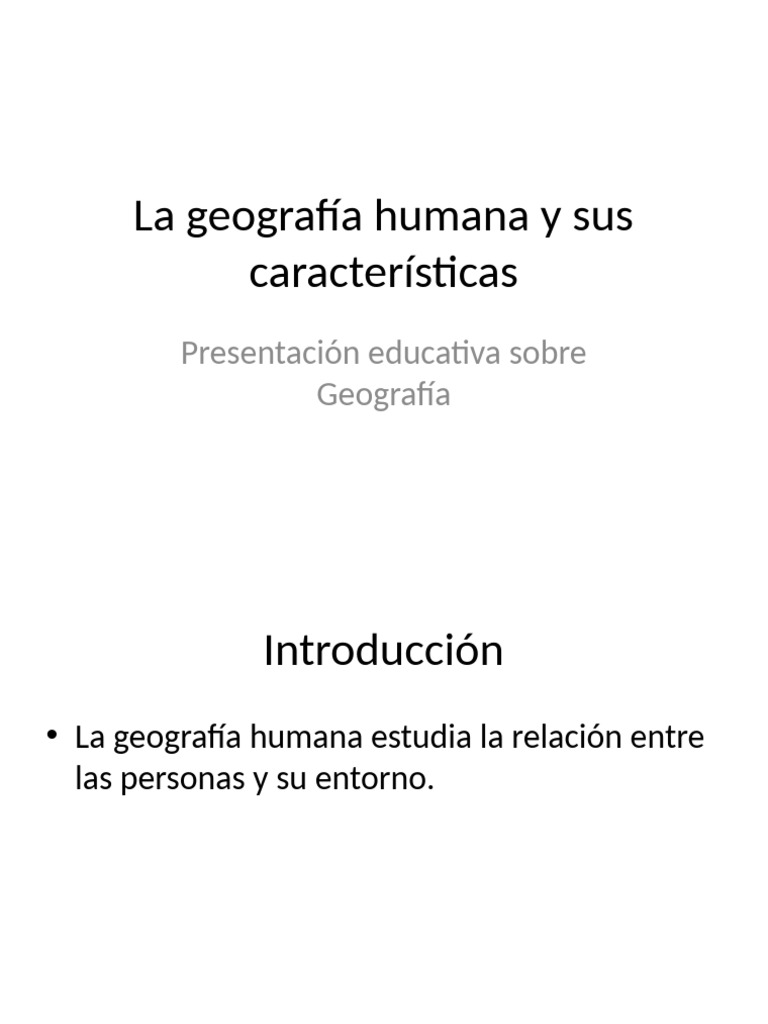 La Geografía Humana y Sus Características | PDF