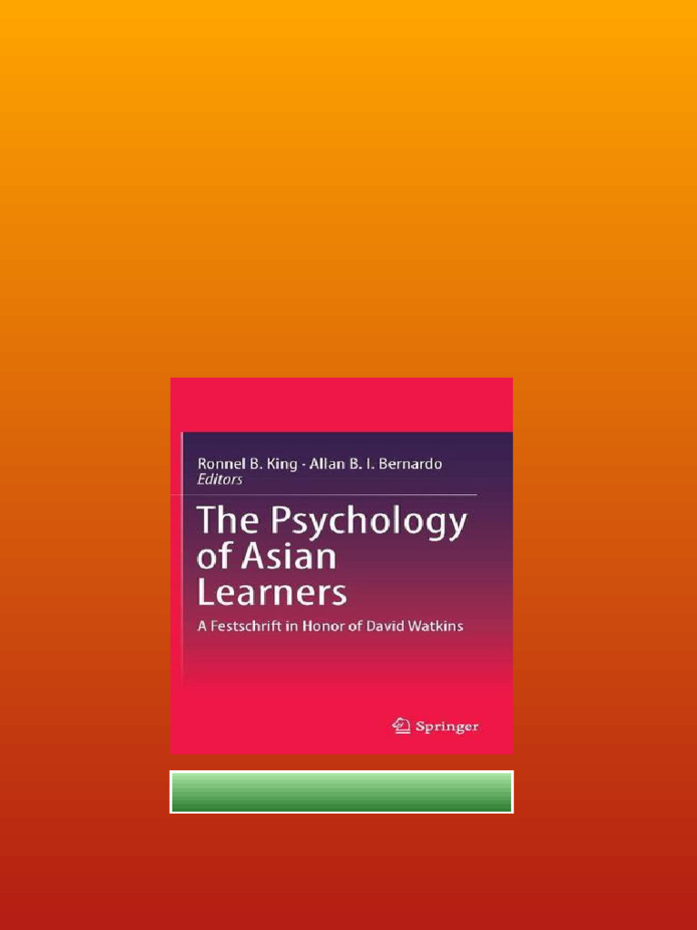 The Psychology Of Asian Learners A Festschrift In Honor Of David ...