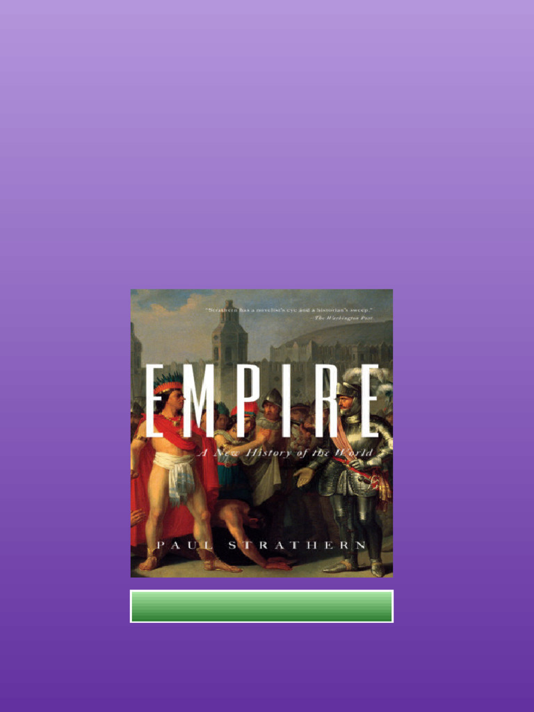Empire A New History Of The World The Rise And Fall Of The Greatest ...