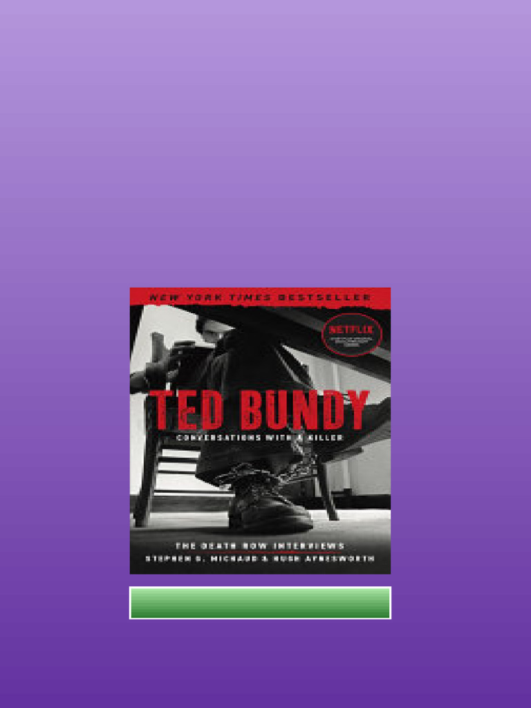 Ted Bundy Conversations With A Killer The Death Row Interviews Stephen G Michaud available any ...