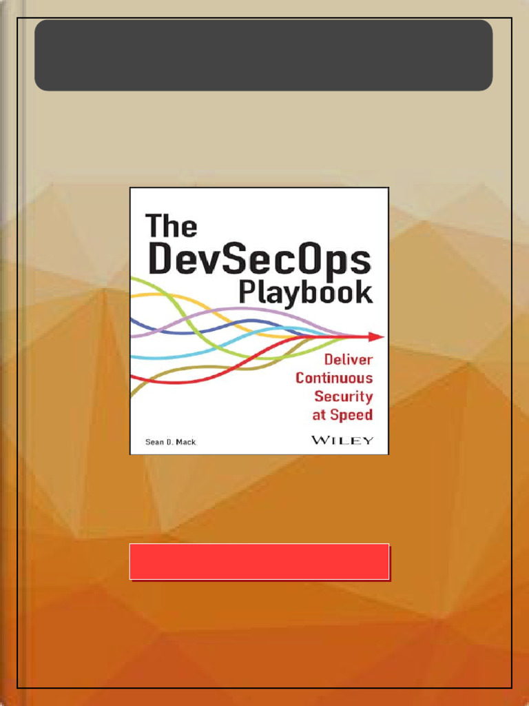 The DevSecOps Playbook 1st Edition Sean D. Mack full digital chapters | PDF | Books | Copyright