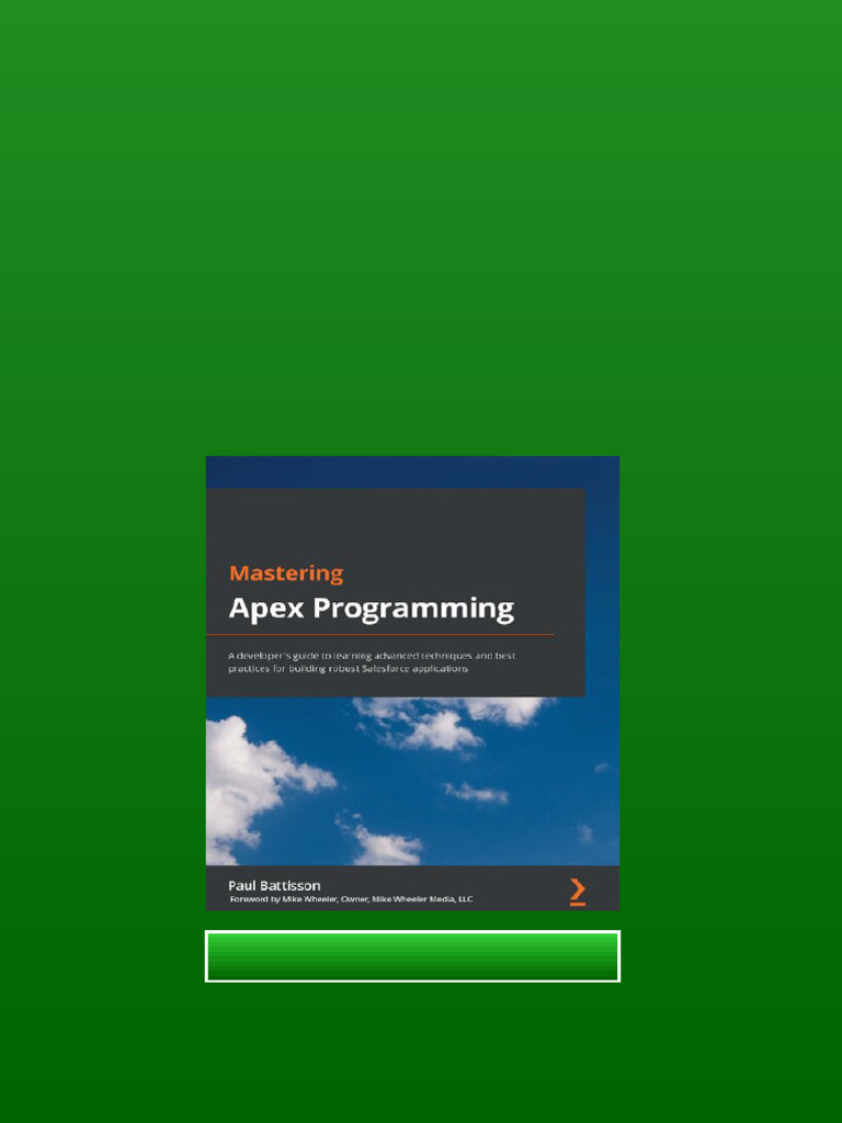 Mastering Apex Programming A Developers Guide To Learning Advanced Techniques And Best Practices ...