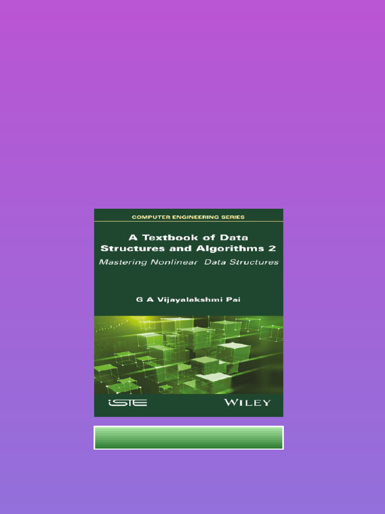 A Textbook Of Data Structures And Algorithms Volume 2 Mastering Nonlinear Data Structures Ga ...