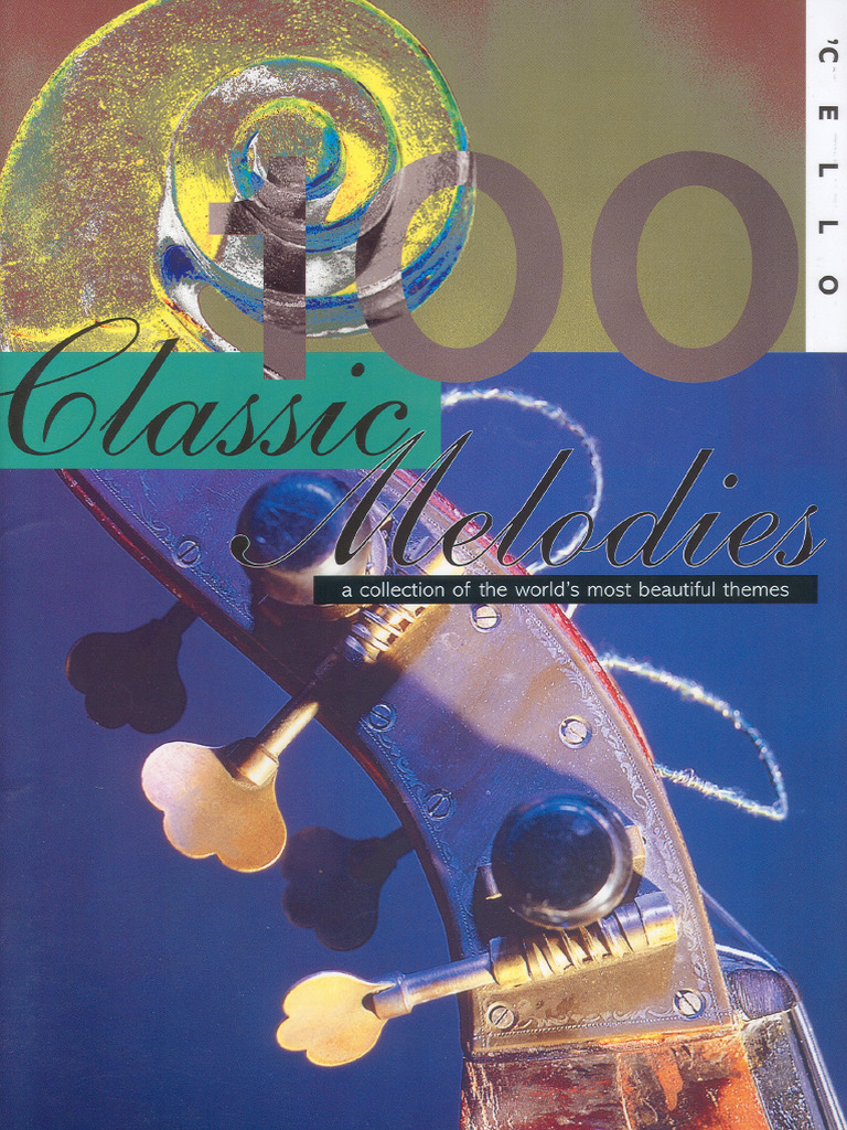 100 Classic Melodies For Cello | PDF