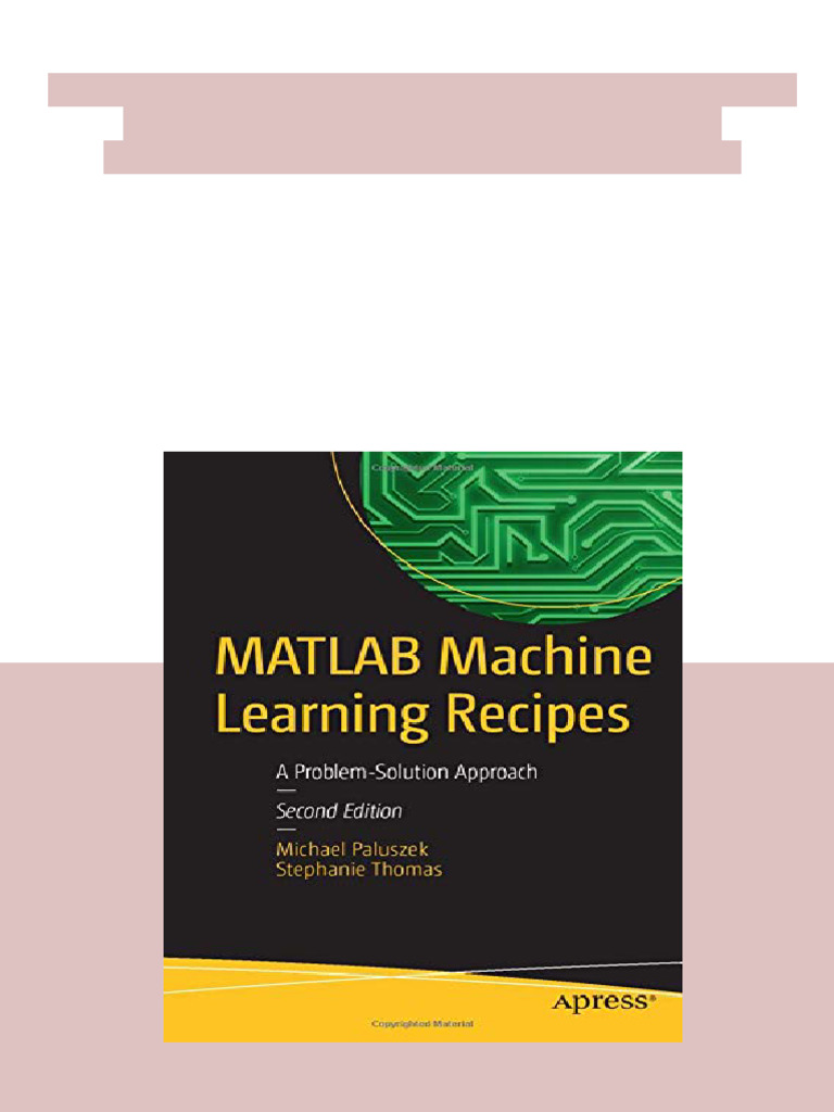 (Ebook) MATLAB Machine Learning Recipes: A Problem-Solution Approach by ...
