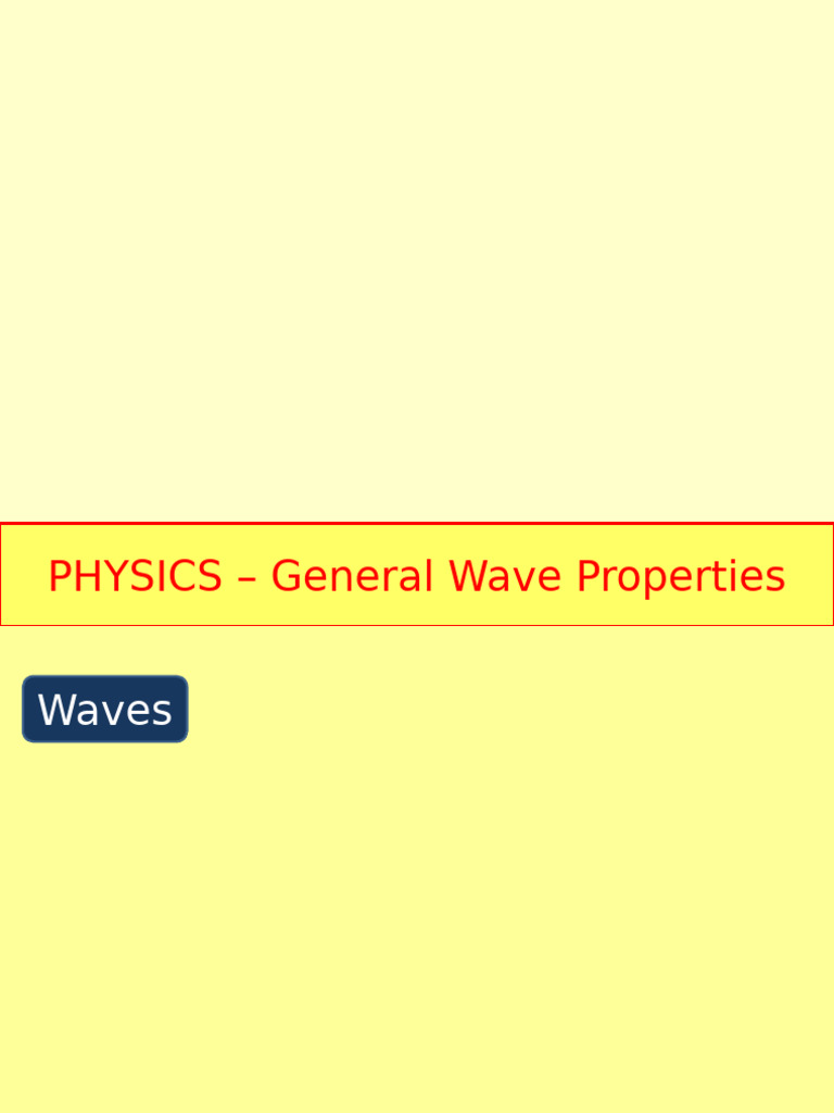Physics 17 - General Wave Properties | PDF | Frequency | Waves