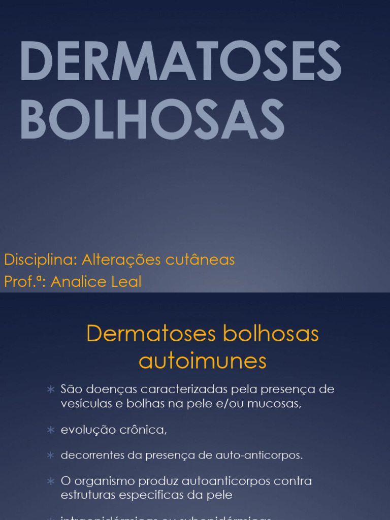 Dermatoses Bolhosas: Tipos e Tratamentos | PDF | Doenças e distúrbios ...