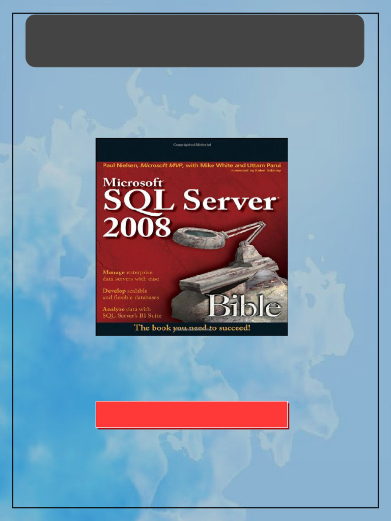Microsoft SQL Server 2008 Bible 1st ed Edition Paul Nielsen available full chapters | PDF ...