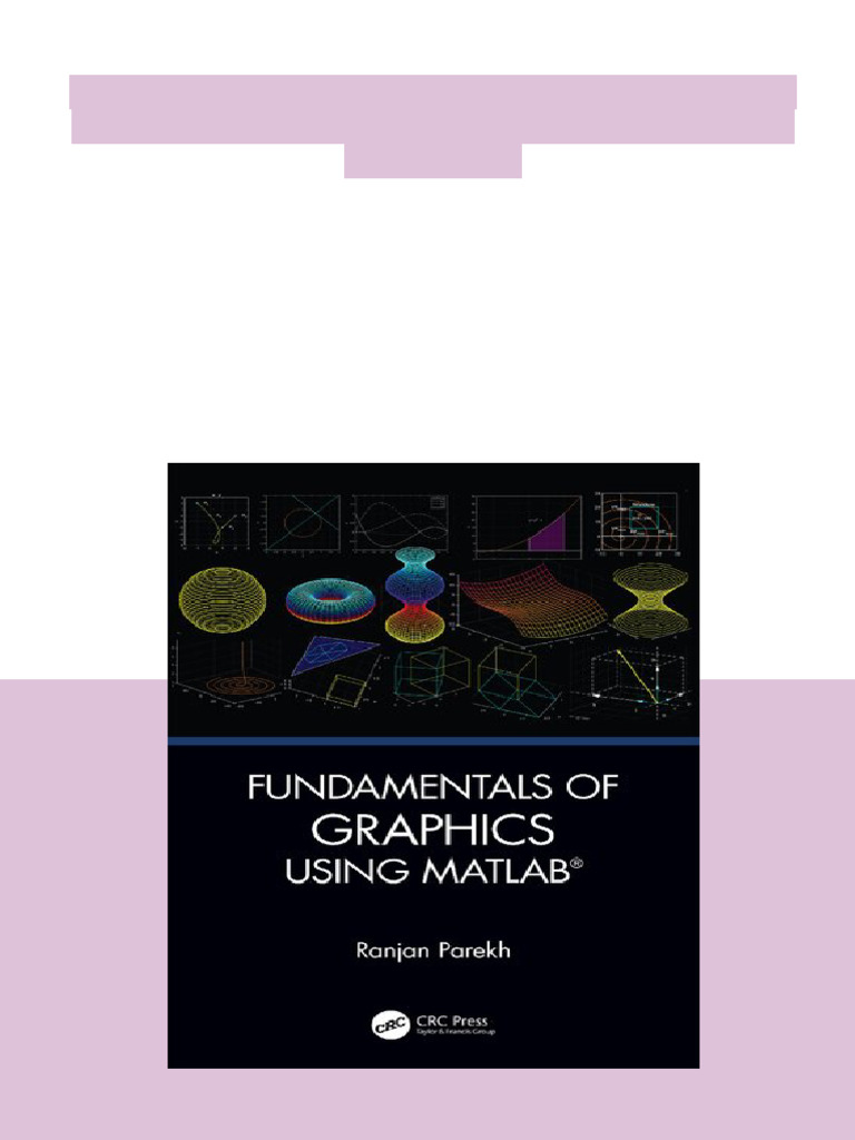 (Ebook) Fundamentals of Graphics Using MATLAB by Ranjan Parekh ISBN 9780367184827, 0367184826 ...
