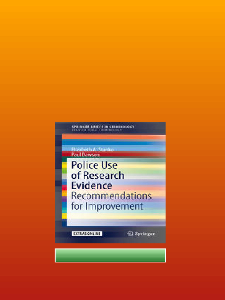 Police Use Of Research Evidence Recommendations For Improvement 1st ...