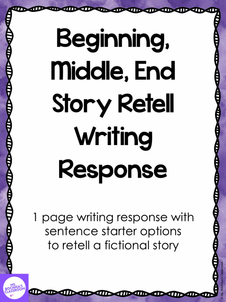 FREEBeginningMiddleEndStoryRetellWritingResponseGraphicOrganizer 1 | PDF