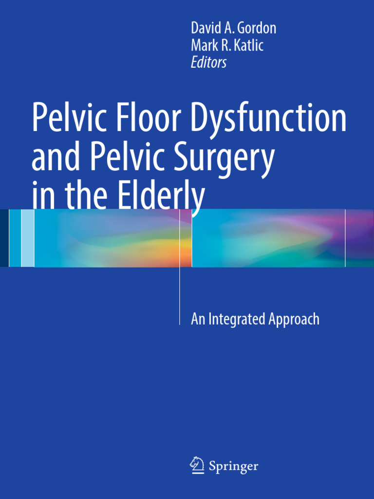 Pelvic Floor Surgery in the Elderly | PDF | Pelvis | Musculoskeletal System