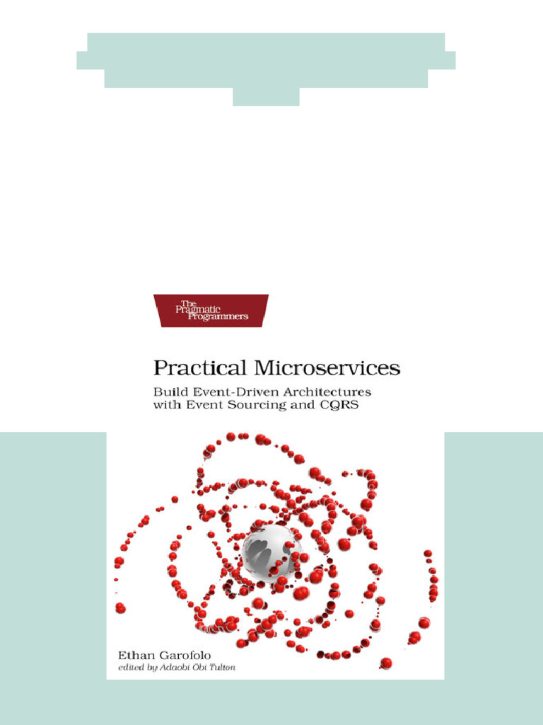 (Ebook) Practical Microservices: Build Event-Driven Architectures With Event Sourcing and CQRS ...