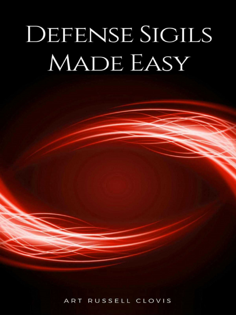 Defense Sigils Made Easy A Beginners Guide To Protection Magic (Clovis ...