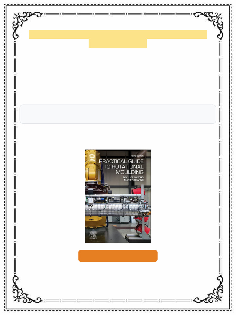 Practical Guide to Rotational Moulding 3rd Edition Roy J Crawford ...