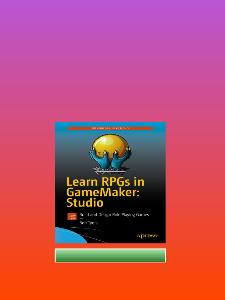 Learn Rpgs In Gamemaker Studio Ben Tyers full | PDF