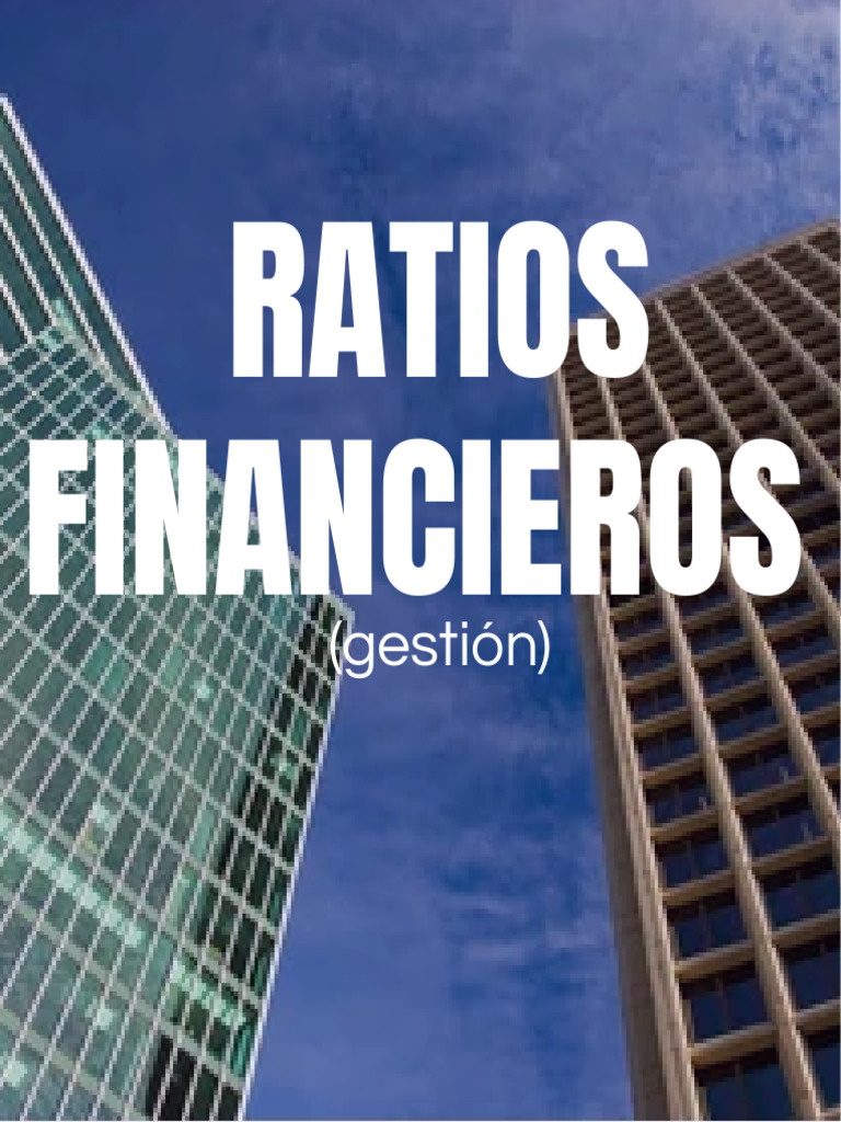 Ratios Financieros | PDF | Economias | Business
