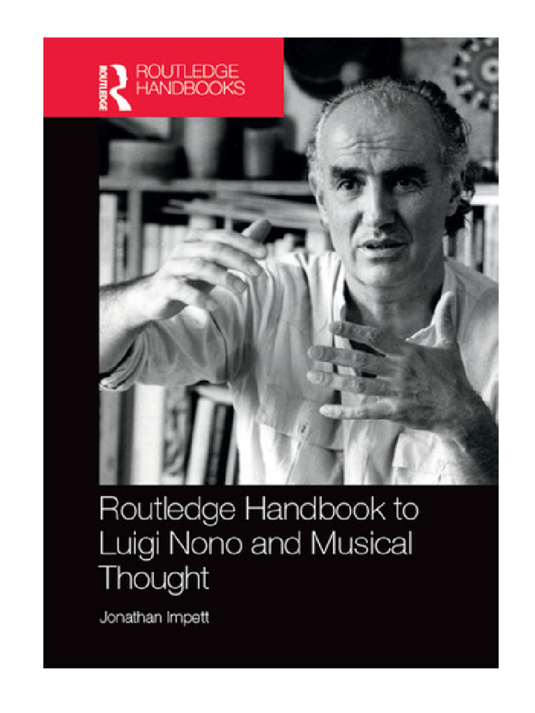 Routledge Handbook to Luigi Nono and Musical Thought | PDF